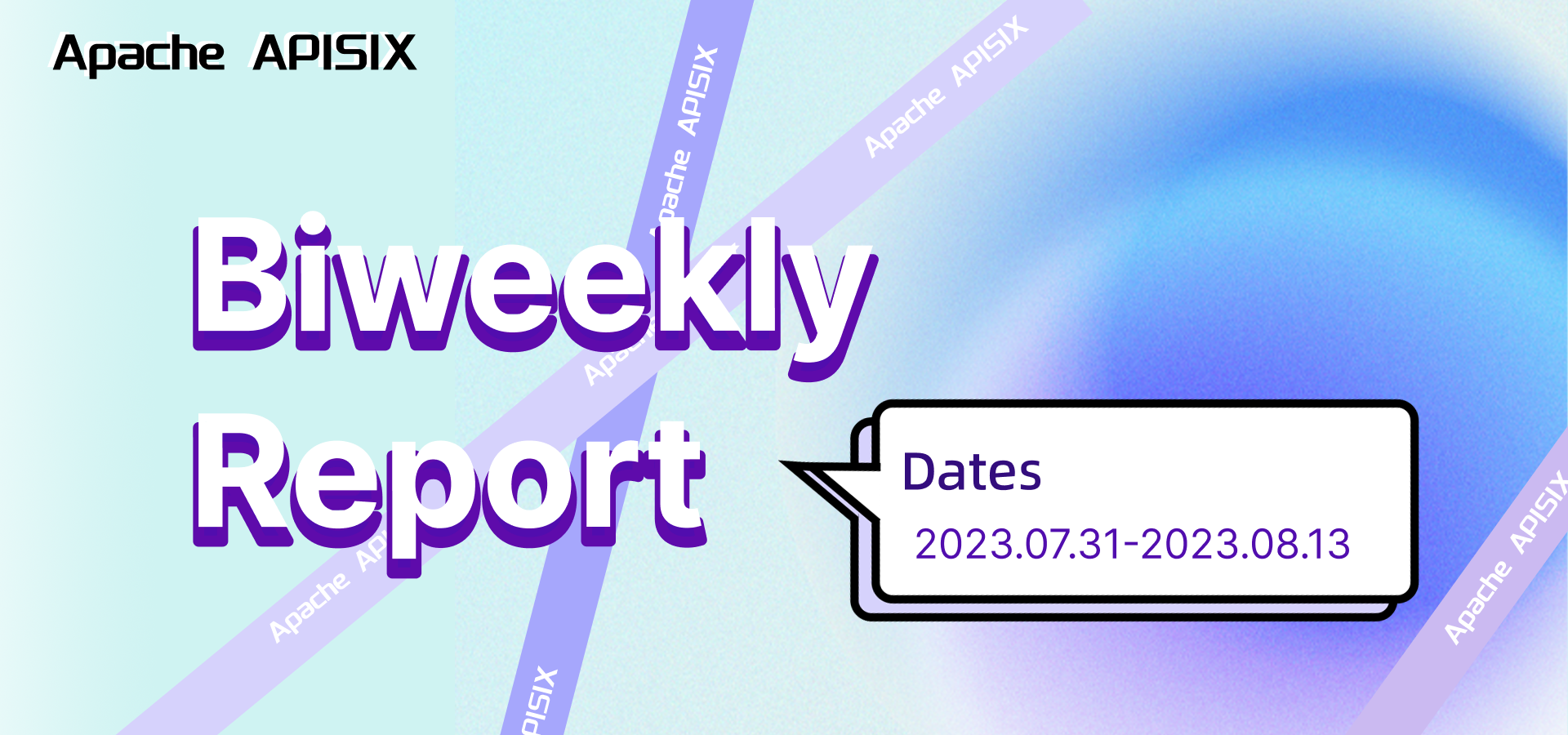Biweekly Report (July 31 - August 13) | Apache APISIX® -- Cloud-Native API Gateway and AI Gateway